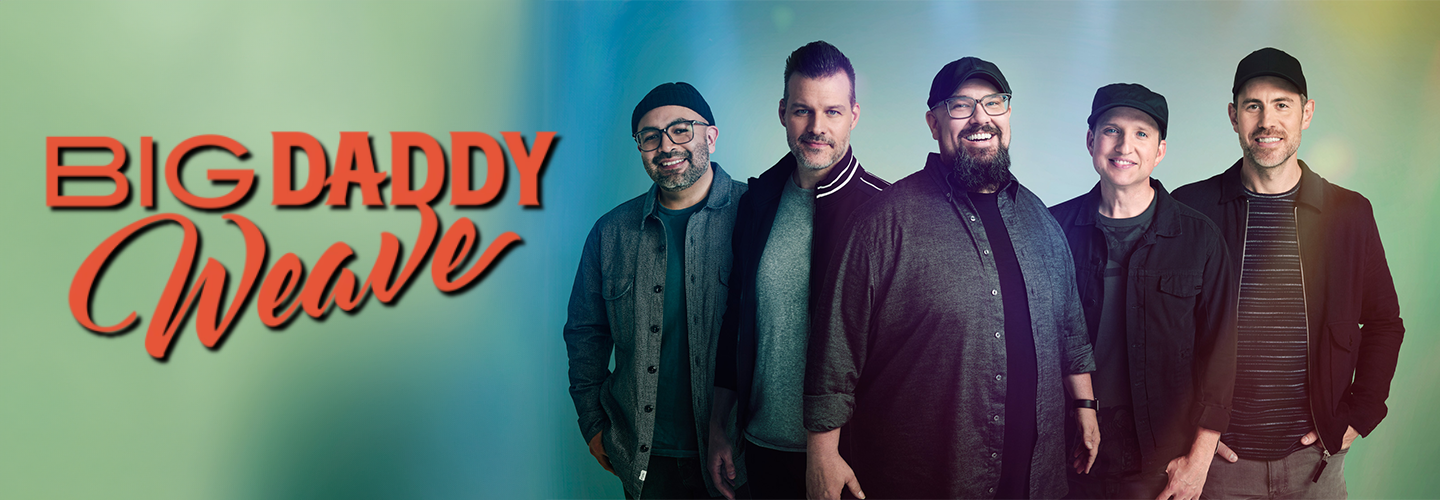 BIG DADDY WEAVE - LET IT BEGIN 2024 | The Carson Center For The ...